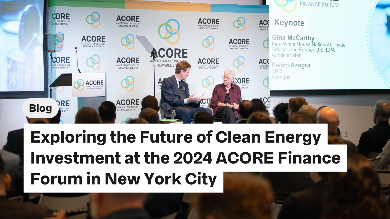 Exploring the Future of Clean Energy Investment at the 2024 ACORE Finance Forum in New York City ...