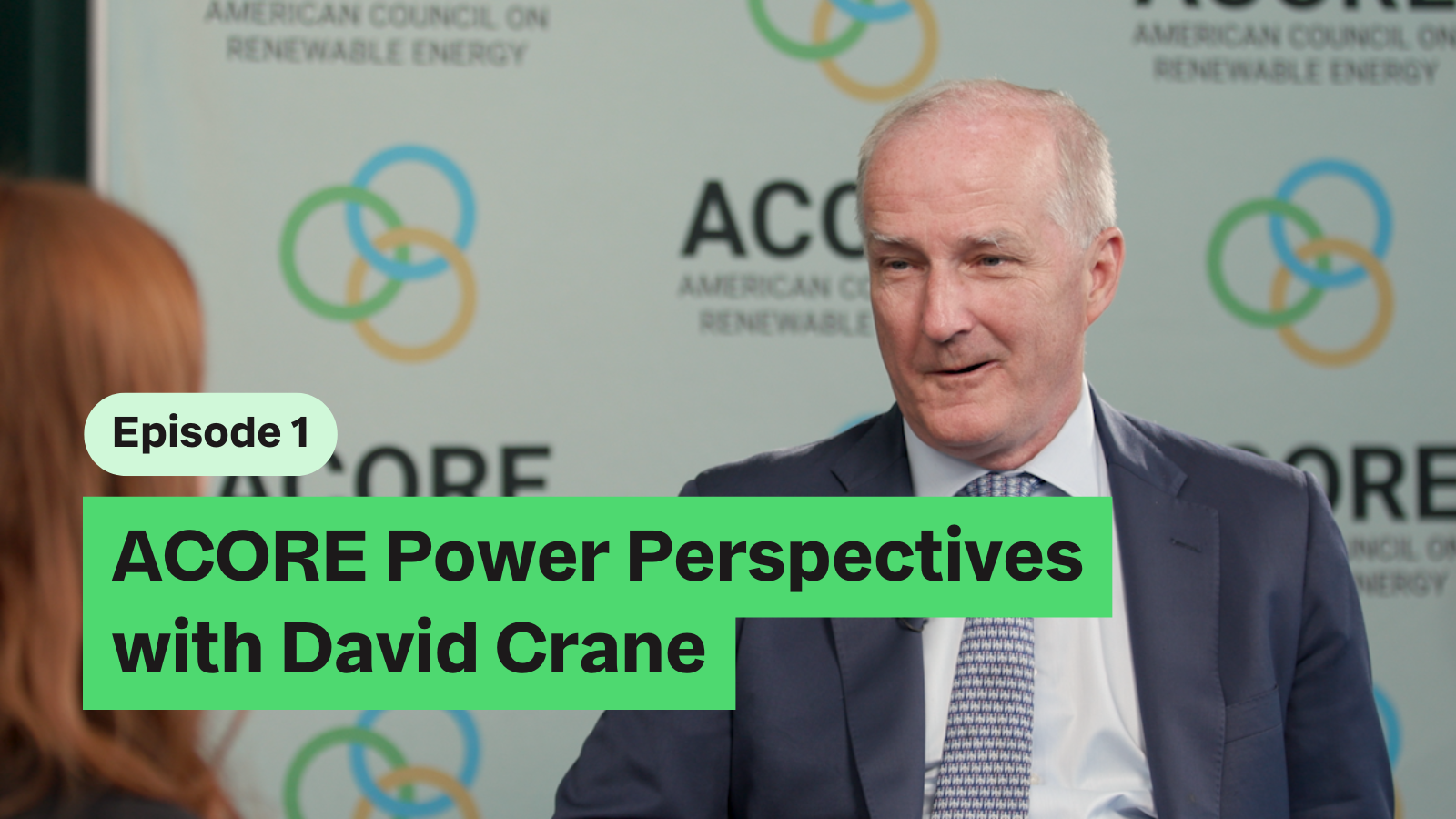 ACORE Power Perspectives with David Crane - ACORE
