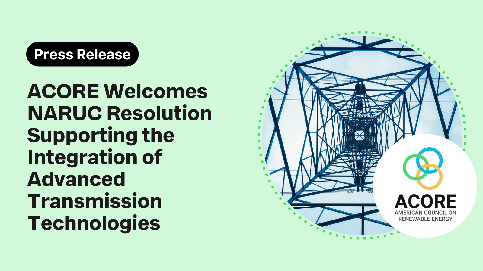 ACORE Welcomes NARUC Resolution Supporting the Integration of Advanced Transmission Technologies ...