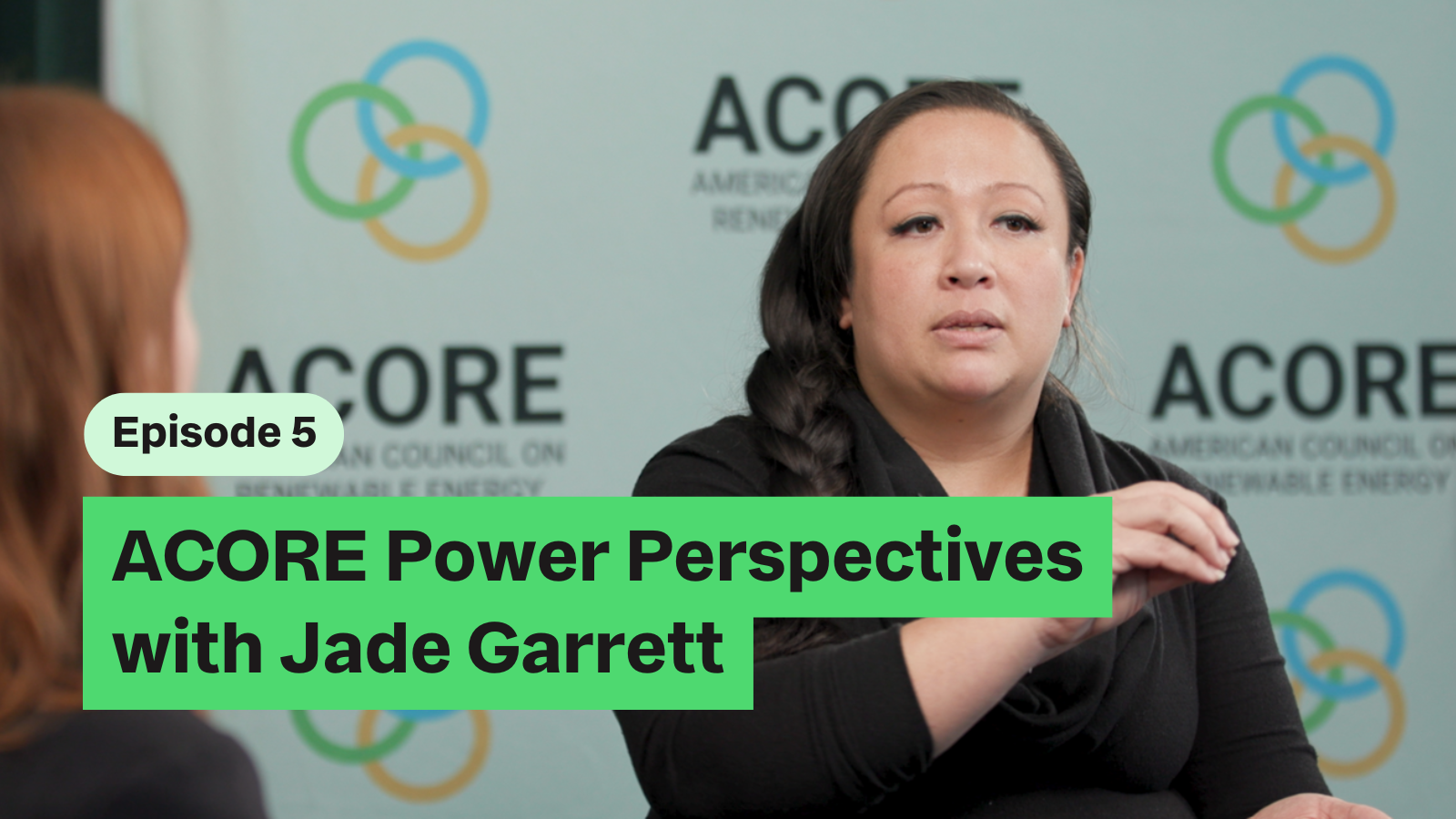 ACORE Power Perspectives with Jade Garrett - ACORE